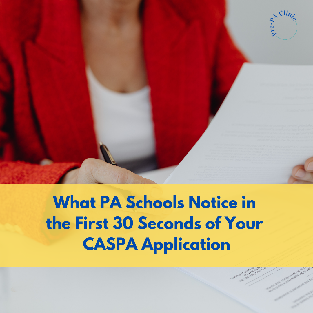 What PA Schools Notice in the First 30 Seconds of Your CASPA ...
